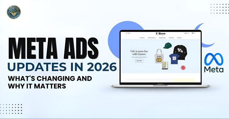 Meta Ads Updates in 2026: What's Changing and Why It Matters